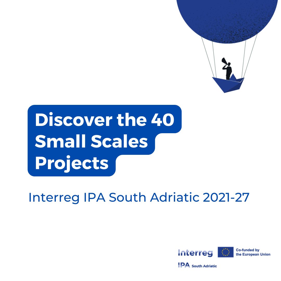 Discover 2021-2027 Small Scales Projects | Interreg IPA CBC Italy-Albania-Montenegro